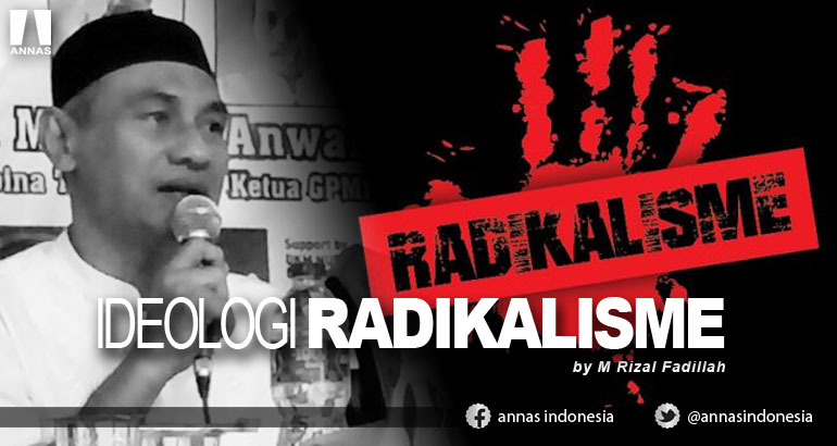 IDEOLOGI RADIKALISME | ANNAS Indonesia